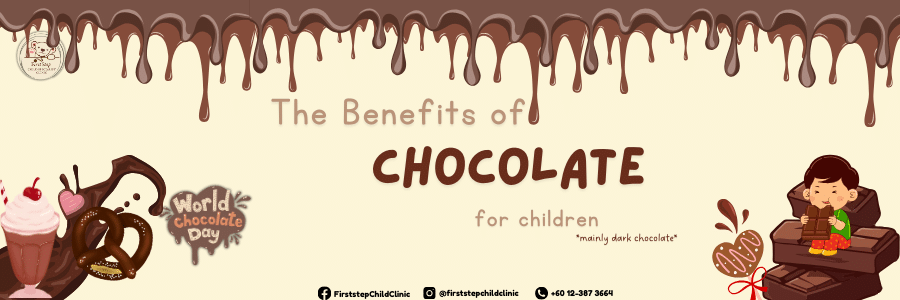 The benefits of chocolate for children - FirstStep Child Specialist Clinic
